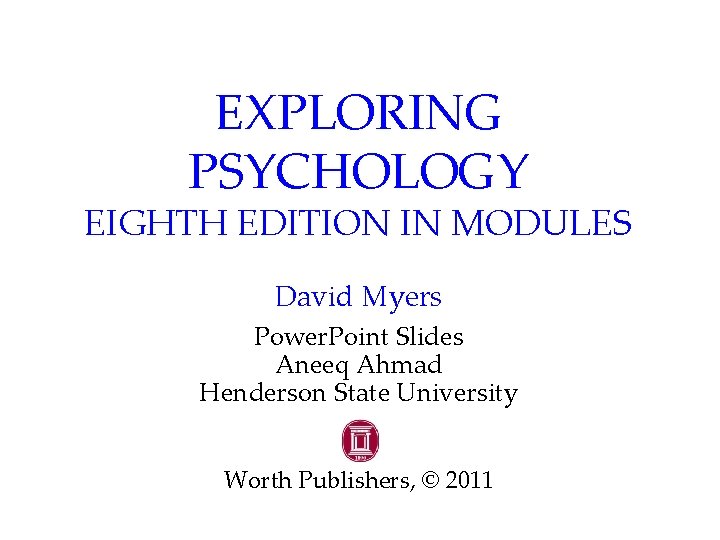 EXPLORING PSYCHOLOGY EIGHTH EDITION IN MODULES David Myers
