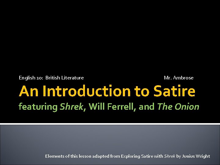 English 10 British Literature Mr Ambrose An Introduction