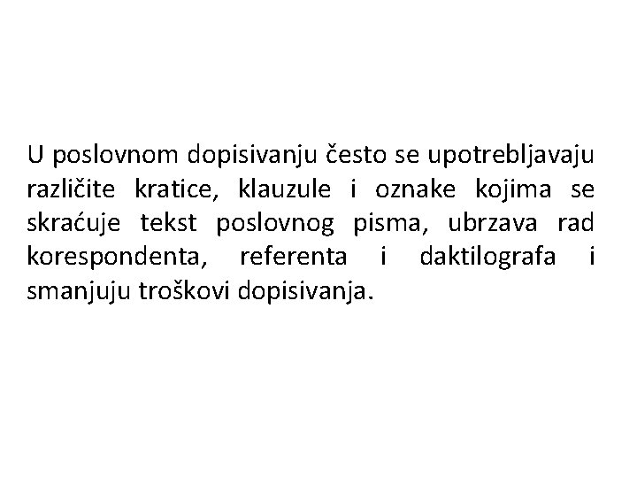 Kratice i oznake u poslovnom dopisivanju U poslovnom