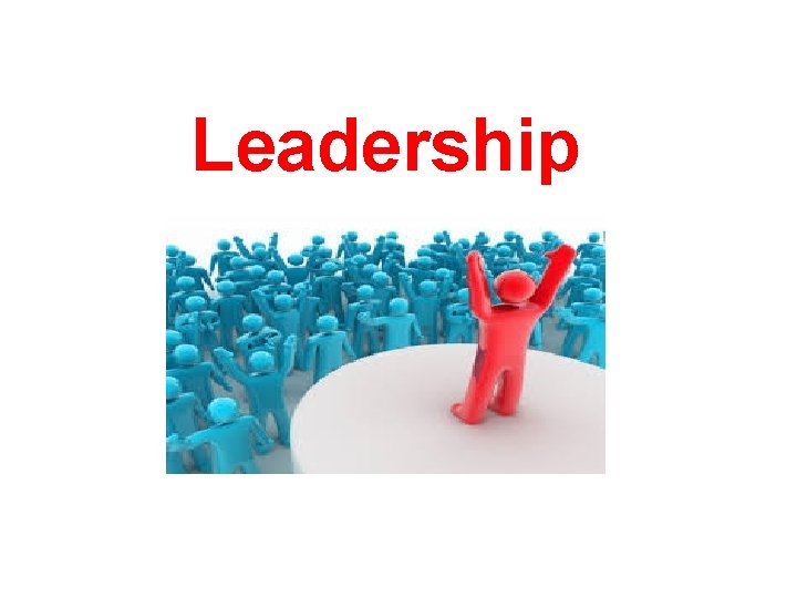Leadership Cos la leadership Che caratteristiche deve avere