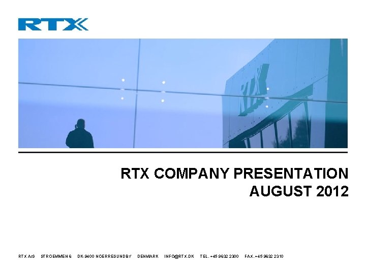 RTX COMPANY PRESENTATION AUGUST 2012 RTX AS STROEMMEN
