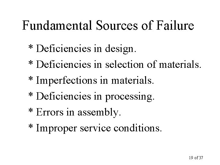Fatigue Crack Propagation MSE 527 Principles of Failure