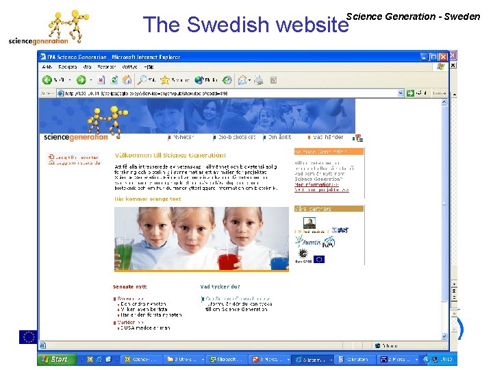 Science Generation Sweden SCIENCE GENERATION IN SWEDEN The