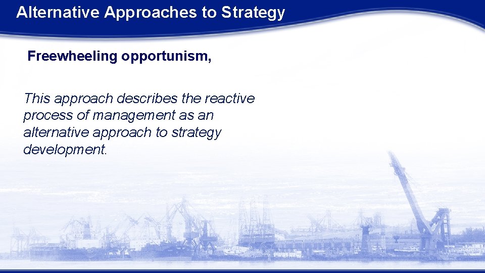 Alternative Approaches to Strategy Development Management Level Paper