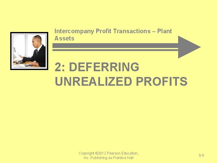 Chapter 6 Intercompany Profit Transactions Plant Assets to