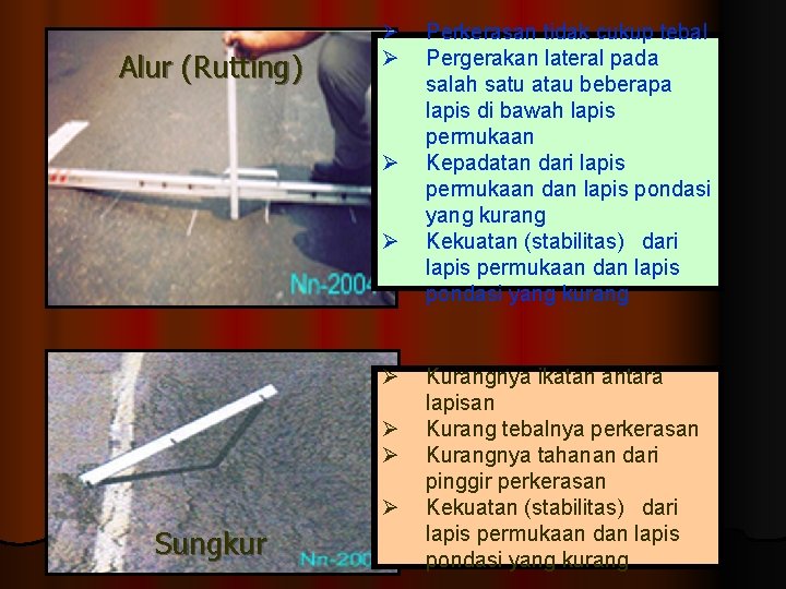 KONSTRUKSI PERKERASAN BERASPAL TIPIKAL SUSUNAN PERKERASAN LENTUR Lapis