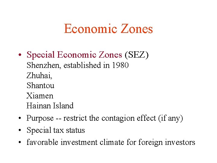 Economic Zones Presentation Outline Special Economic Zones SEZs