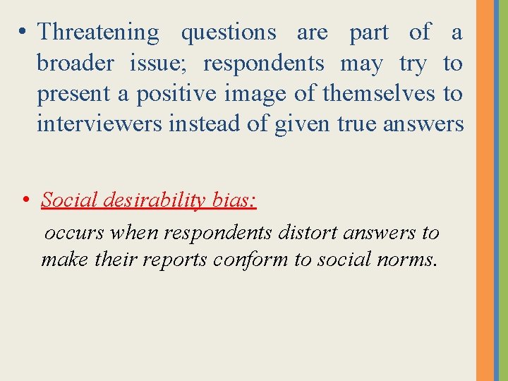 CONSTRUCTING THE QUESTIONNAIRE Types of questions and response