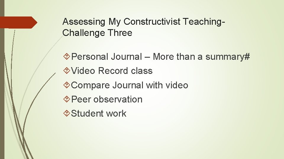 The Challenges of Implementing Constructivism and How to