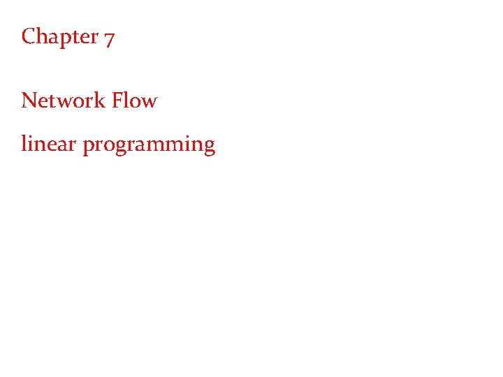 Chapter 7 Network Flow linear programming Soviet Rail