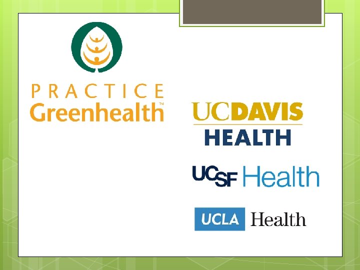 A Transition to Sustainable Practices Using Practice Greenhealth