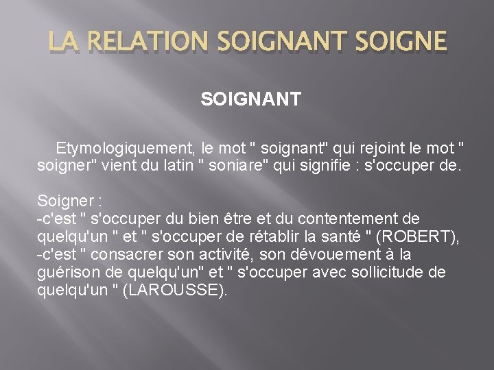LA RELATION SOIGNANT SOIGNE IFSI 1 S Baccouche