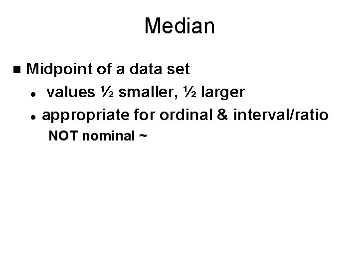 Measures of Central Tendency Chapter 4 Homework 1