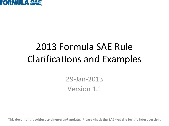 2013 Formula SAE Rule Clarifications and Examples 29
