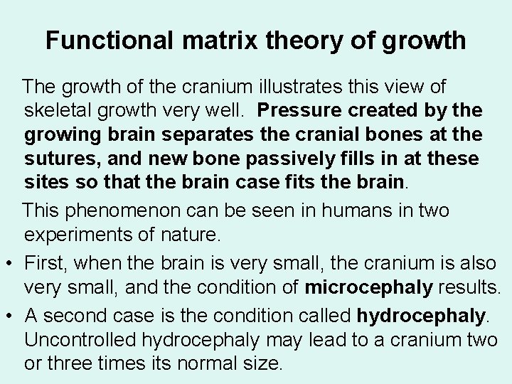 GROWTH OF THE CRANIOFACIAL SKELETON Picture illustrates the