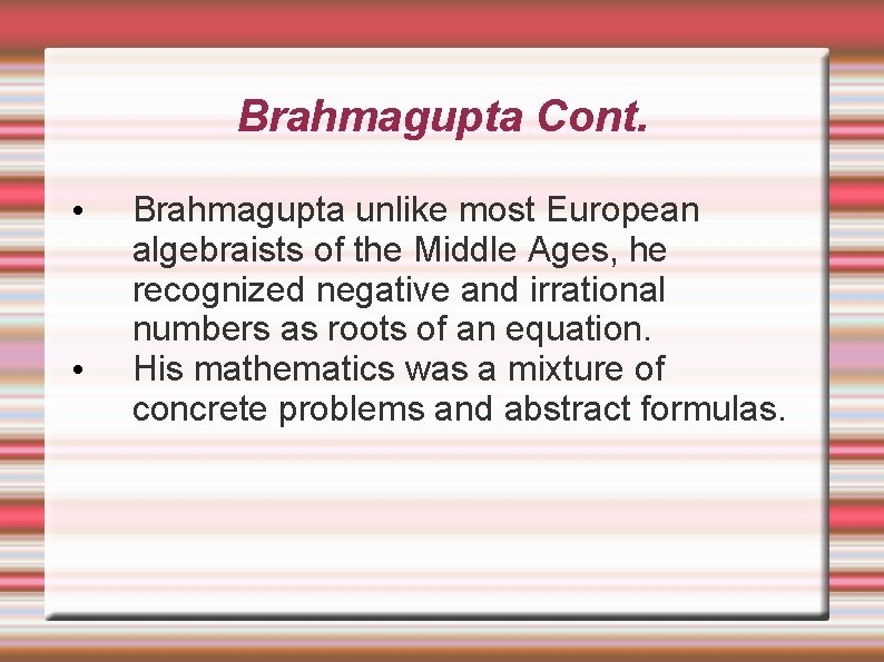 Mathematicians By Baylee Maynard Brahmagupta Born 598 AD