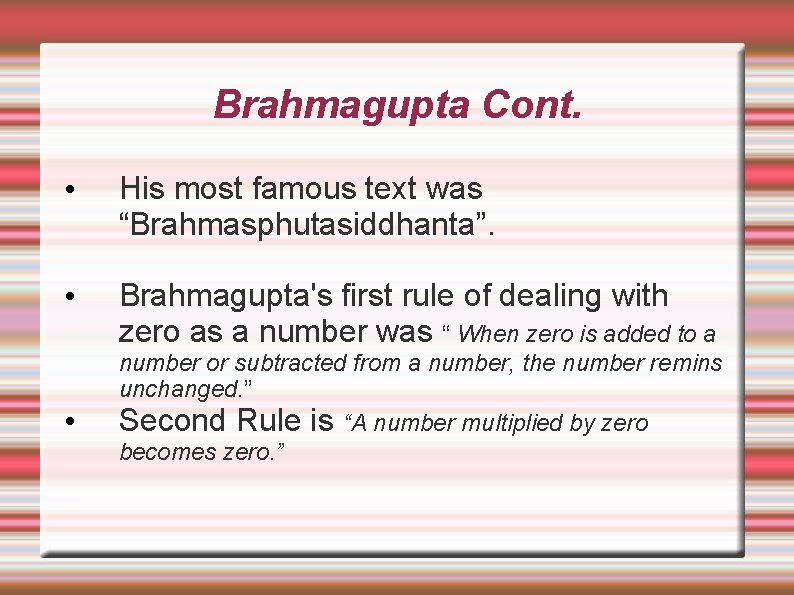 Mathematicians By Baylee Maynard Brahmagupta Born 598 AD