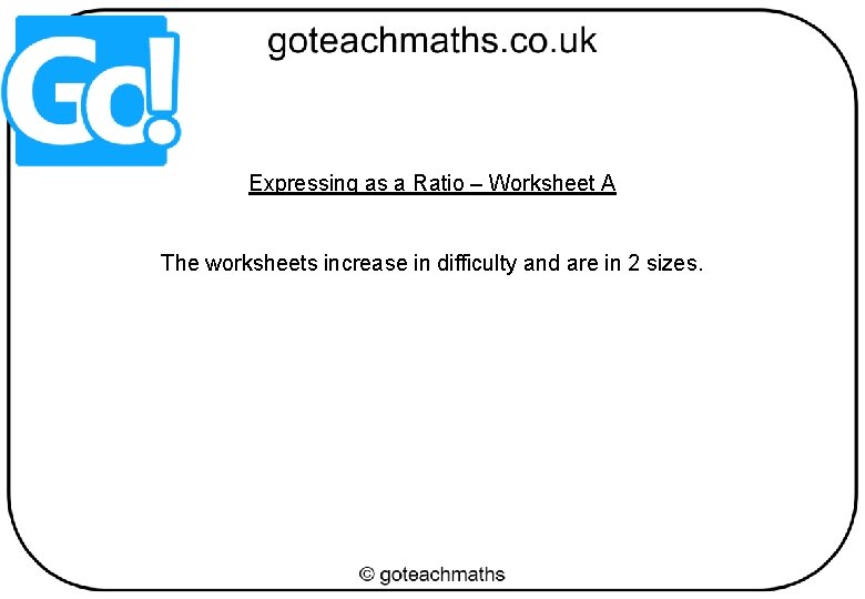 Expressing as a Ratio Worksheet A The worksheets