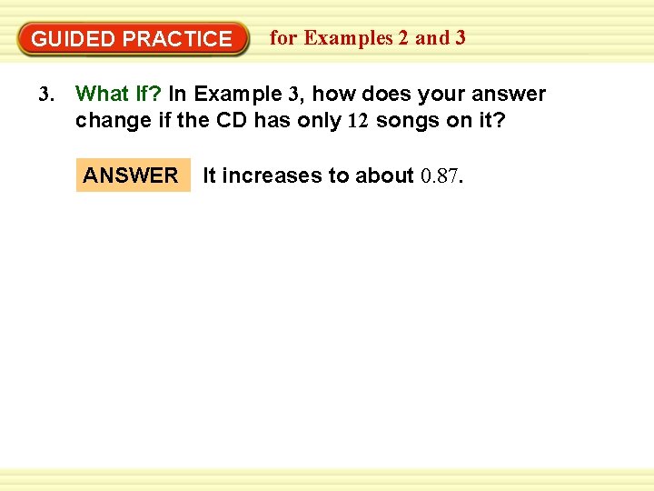 EXAMPLE 2 Find probability of three independent events