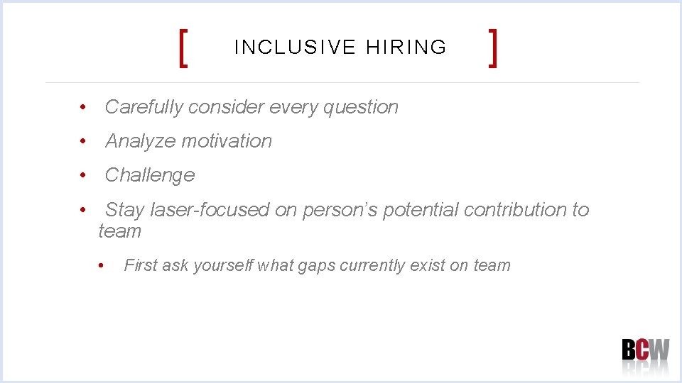 HOW TO BE AN INCLUSIVE LEADER INCLUSIVE HIRING