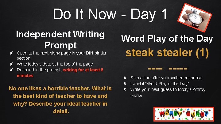 Do It Now Day 1 Independent Writing Prompt