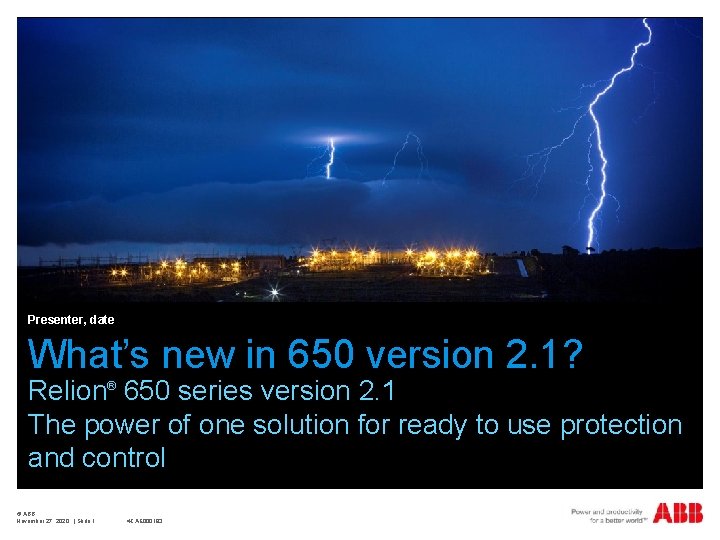 Presenter date Whats new in 650 version 2