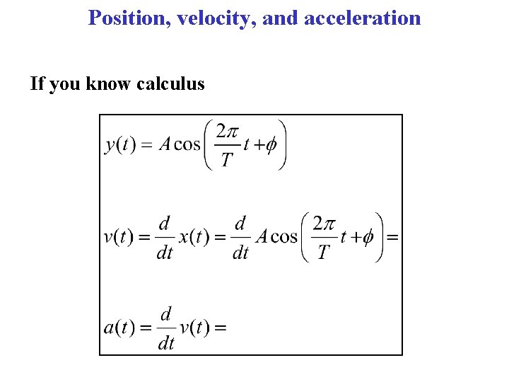 Physical Manifestations of Periodic Functions Matthew Koss College