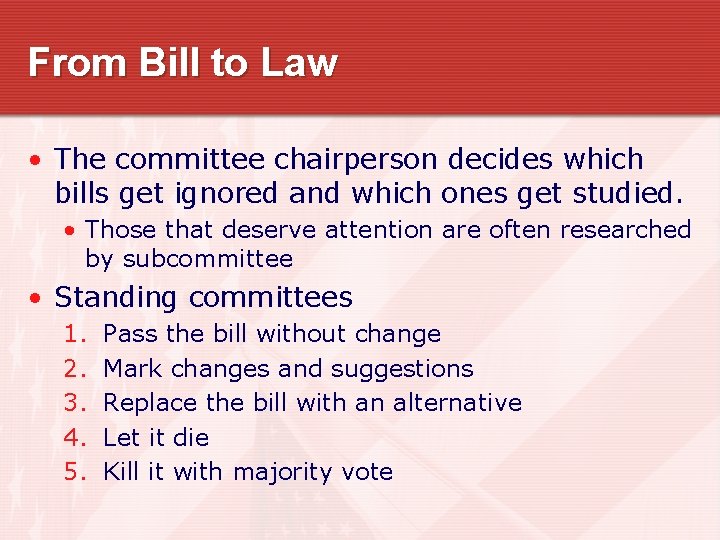Chapter 6 Section 4 How a Bill Becomes