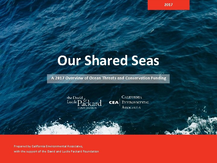 2017 Our Shared Seas A 2017 Overview of