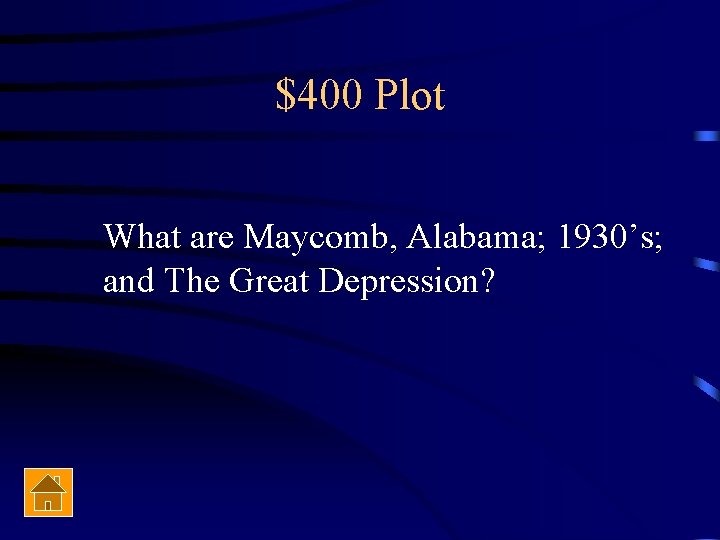 To Kill a Mockingbird Jeopardy Characters Plot Quotes