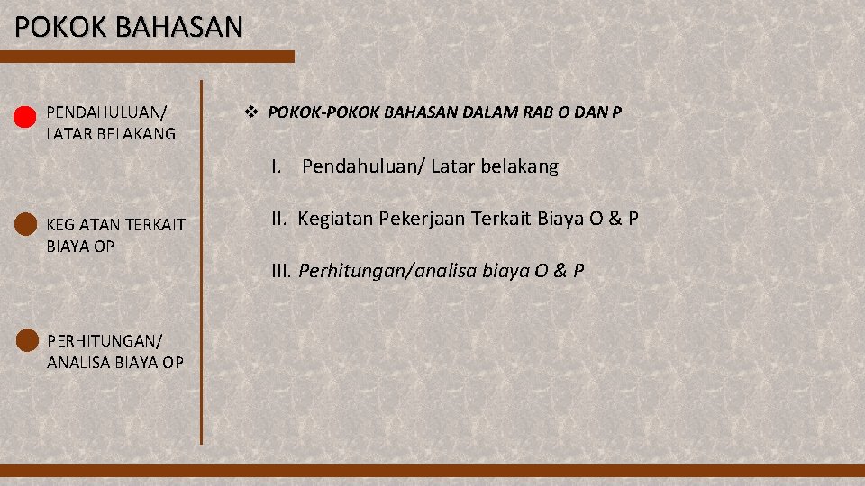 PENYUSUNAN RENCANA ANGGARAN BIAYA RAB OPERASI DAN PEMELIHARAAN