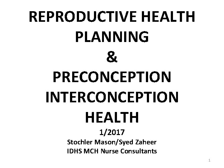 REPRODUCTIVE HEALTH PLANNING PRECONCEPTION INTERCONCEPTION HEALTH 12017 ...