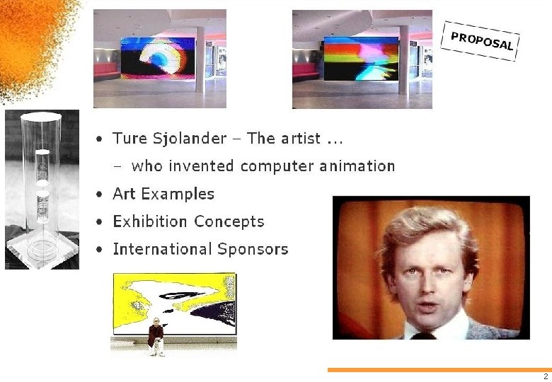 PROJECT PROPOSAL TO THE MODERN MUSEET STOCKHOLM Ture