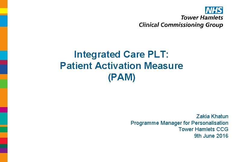 Integrated Care PLT Patient Activation Measure PAM Zakia