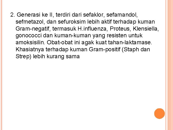 SEFALOSPORIN 1 PENGERTIAN Sefalosporin termasuk golongan antibiotika ...