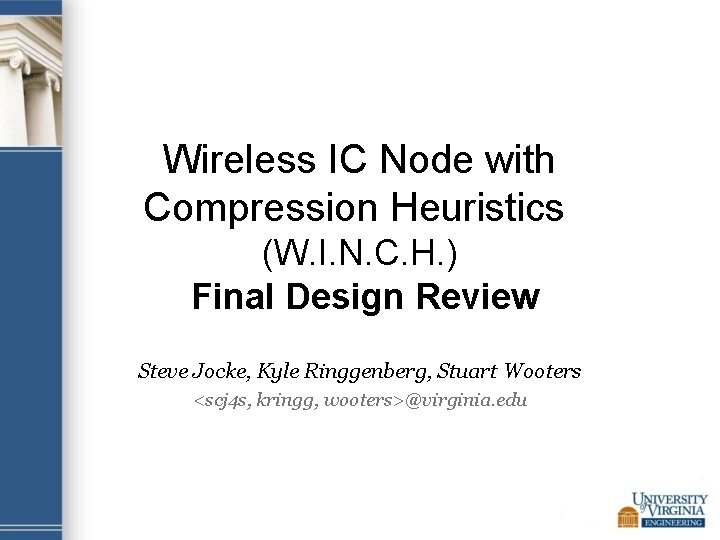 Wireless IC Node with Compression Heuristics W I