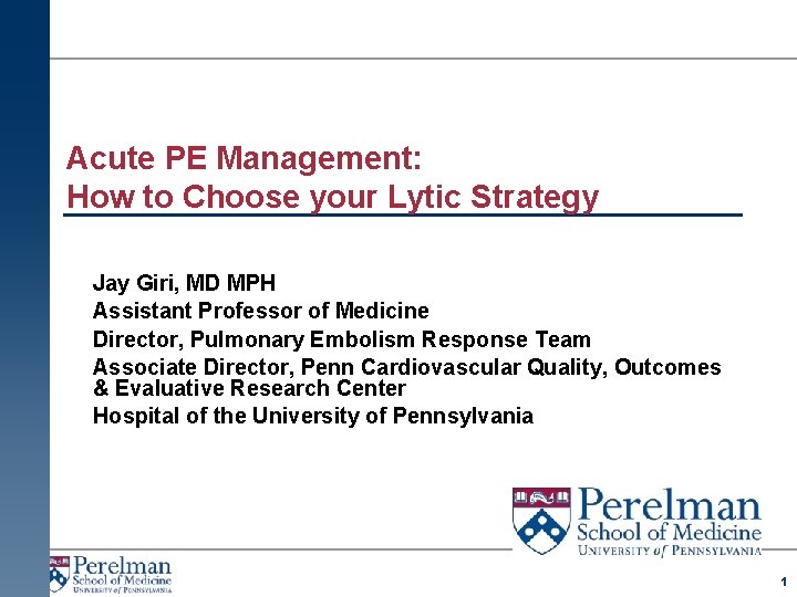 Acute PE Management How to Choose your Lytic
