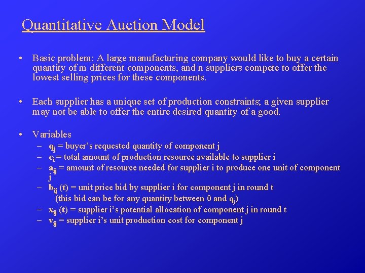 Advanced Auction Theory IEOR 298 Supply Chain Management