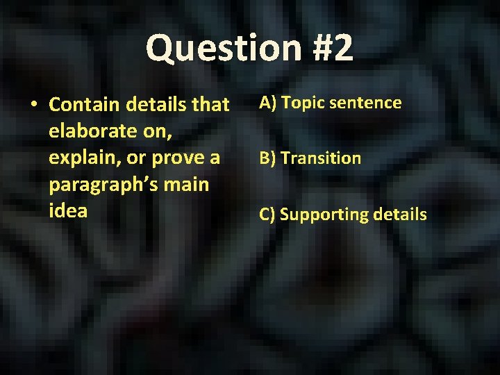 Paragraphs Academic Vocabulary Practice Question 1 A section