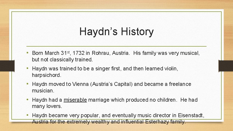 Franz Joseph Haydn 1732 1809 Haydns History Born