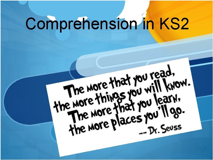 Comprehension in KS 2 Decoding the text Retrieval