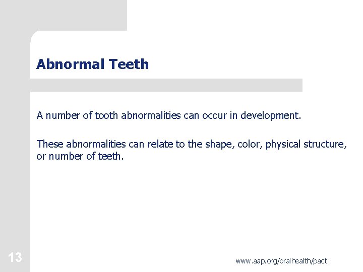 Protecting All Childrens Teeth Dental Development 1 www