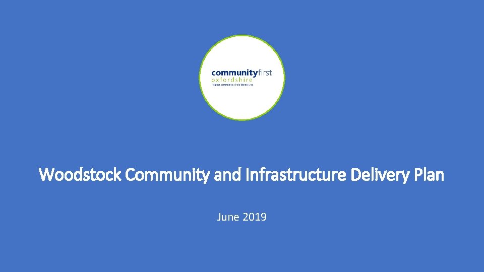 Woodstock Community and Infrastructure Delivery Plan June 2019