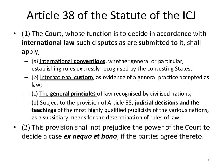 International law Class 2 The Sources and principles
