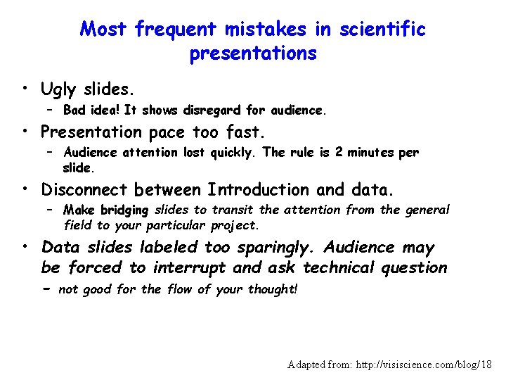 Preparing and Giving an Effective Scientific Presentation using