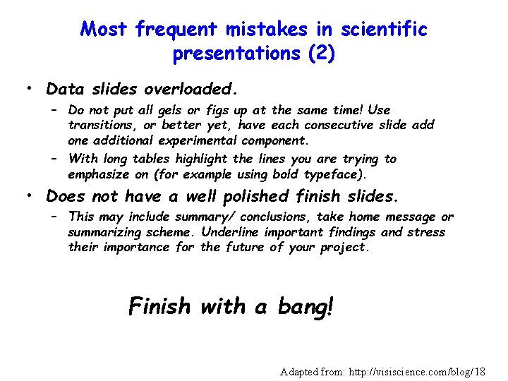 Preparing and Giving an Effective Scientific Presentation using