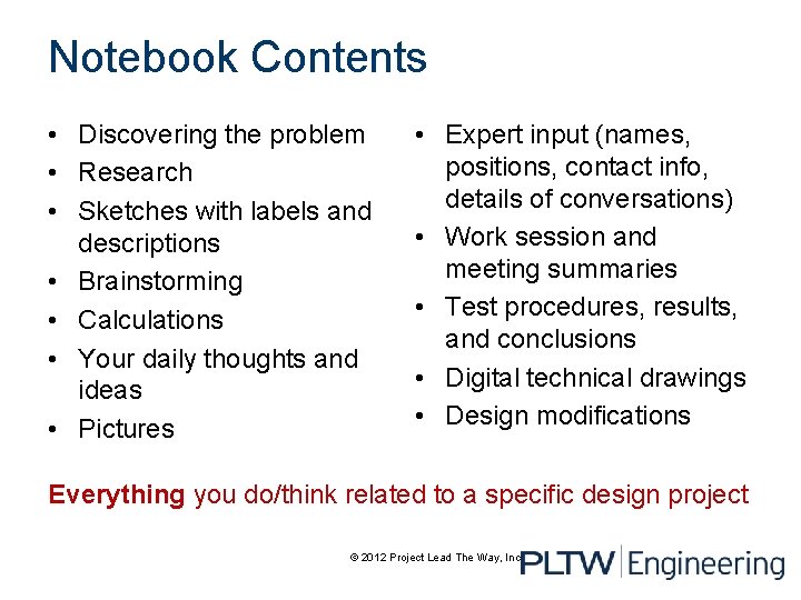 Engineering Notebook Principles of Engineering 2012 Project Lead