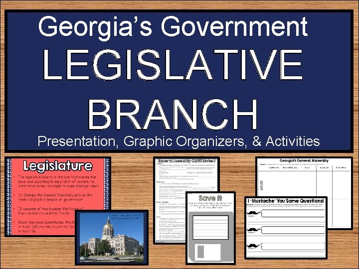 Georgias Government LEGISLATIVE BRANCH Presentation Graphic Organizers ...
