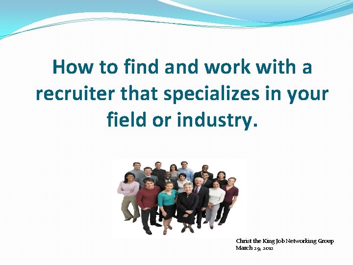 How to find and work with a recruiter