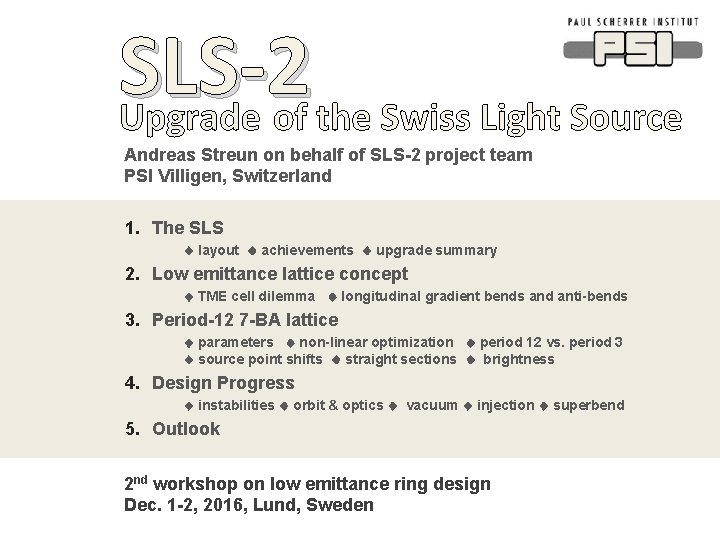 SLS2 Upgrade of the Swiss Light Source Andreas